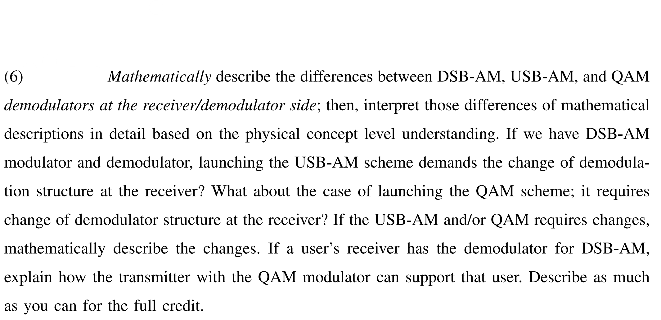 Solved (6) Mathematically describe the differences between | Chegg.com