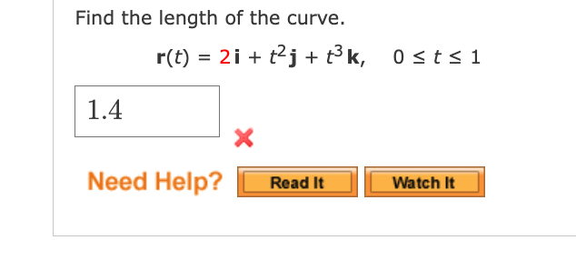 Solved Find the length of the curve. r(t) = 2i + t2j + tk, | Chegg.com