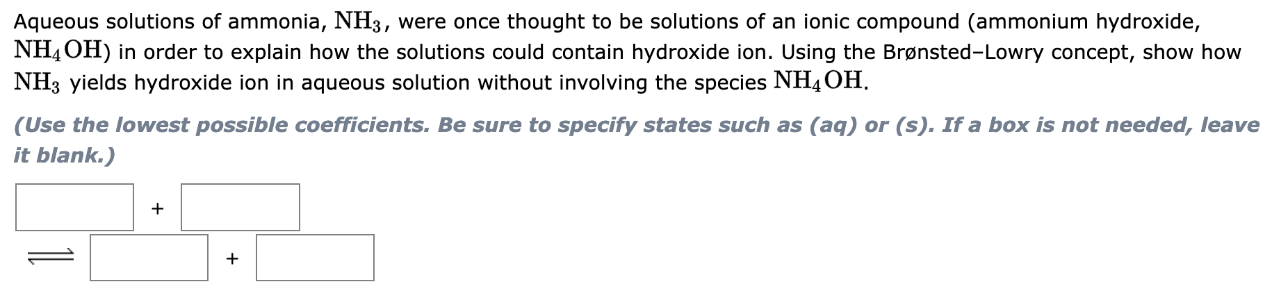 Solved Aqueous solutions of ammonia, NH3, were once thought | Chegg.com