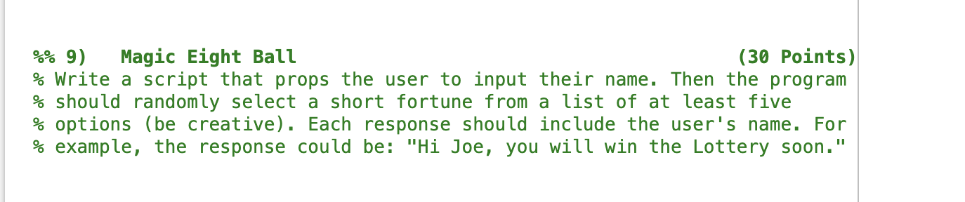 Solved %% 9) Magic Eight Ball (30 points) % Write a script | Chegg.com
