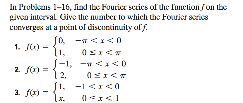 Solved In Problems 1-16, find the Fourier series of the | Chegg.com