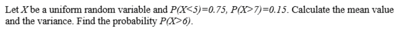 Solved Let X Be A Uniform Random Variable And 0175