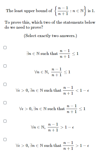 Solved The least upper bound of {n-1n+1:ninN} ﻿is 1 .To | Chegg.com