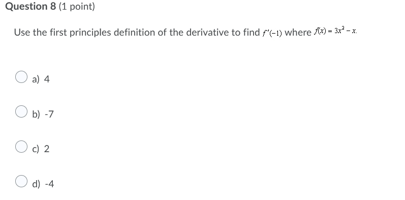 Solved Question 8 (1 point) = Use the first principles | Chegg.com
