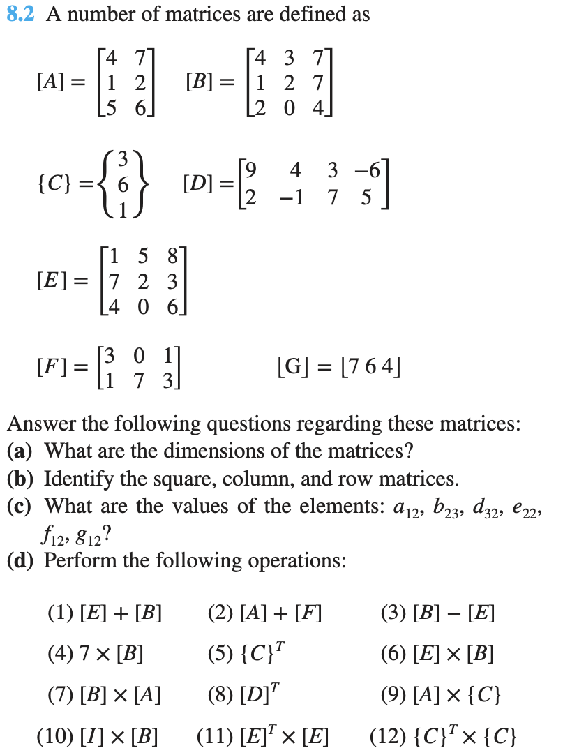 Solved 8.2 A number of matrices are defined as | Chegg.com