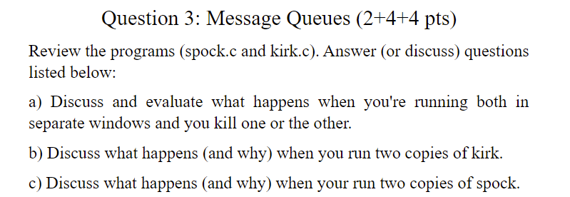 Solved Question 3: Message Queues (2+4+4 pts) Review the | Chegg.com