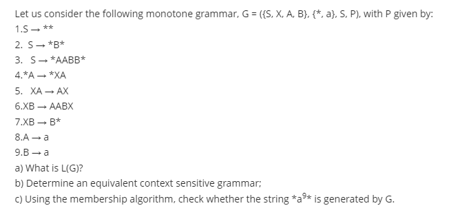 Let us consider the following monotone grammar, | Chegg.com