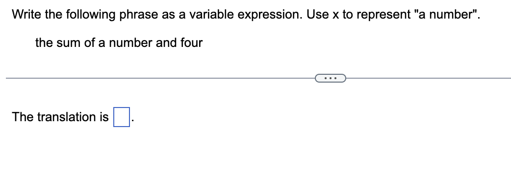 Solved Write the following phrase as a variable expression. | Chegg.com