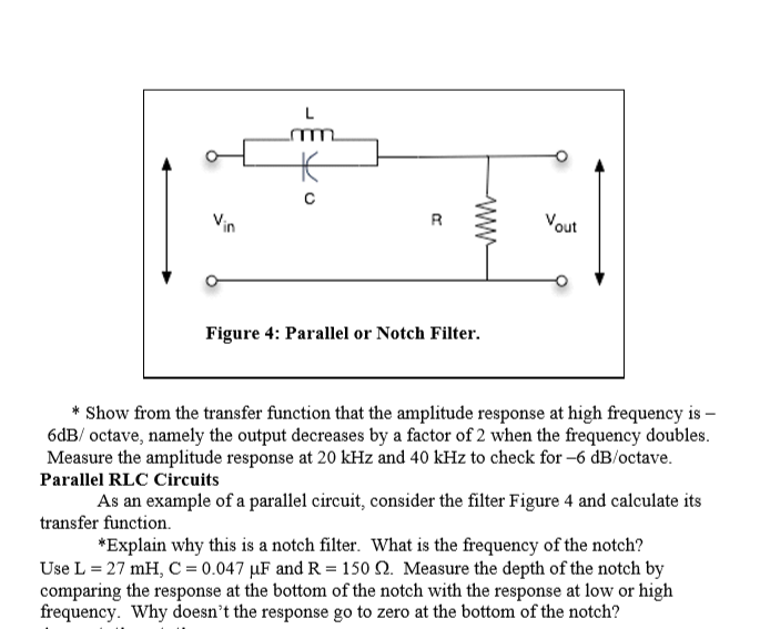 Solved TTL in out Figure 4: Parallel or Notch Filter * Show | Chegg.com