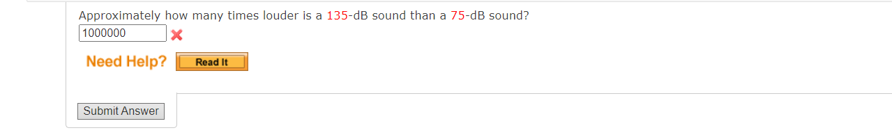 Solved Approximately how many times louder is a 135−dB sound | Chegg.com