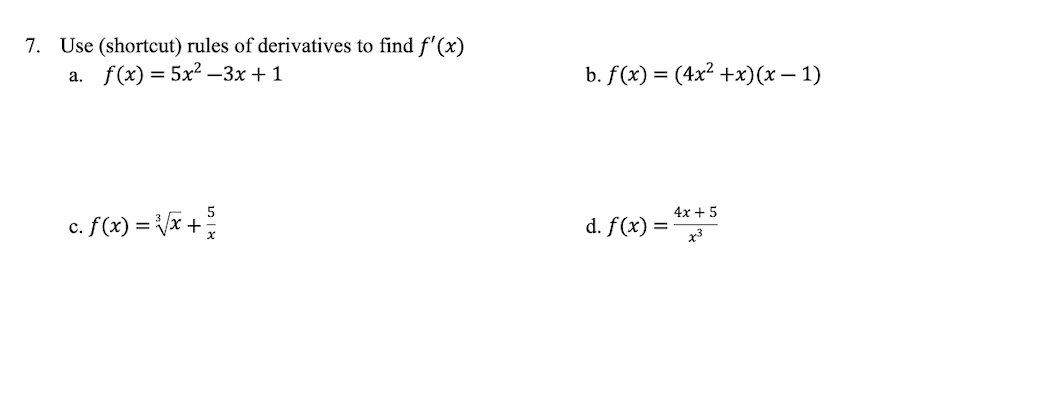 Solved 7. Use (shortcut) rules of derivatives to find f′(x) | Chegg.com
