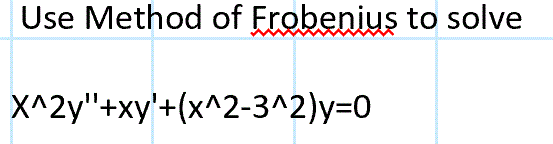 Solved Use Method of Frobenius to solve | Chegg.com