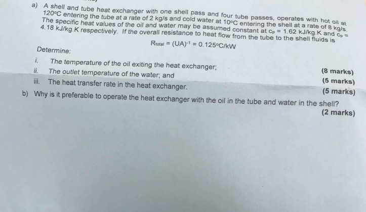 Solved A shell and tube heat exchanger with one shell pass | Chegg.com