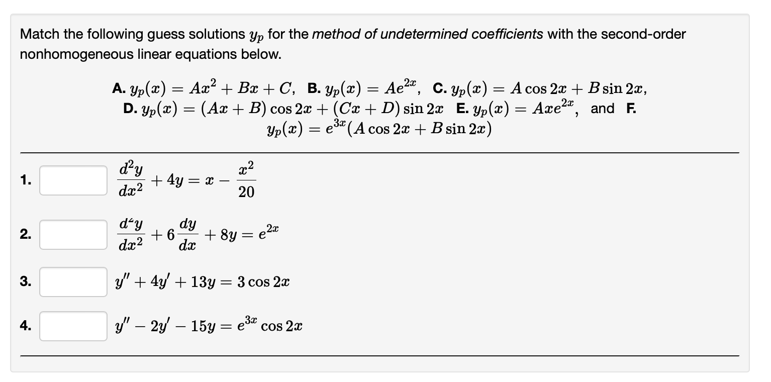 Solved Match the following guess solutions yp for the method | Chegg.com