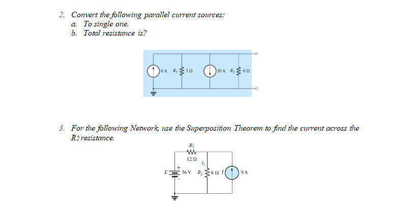 Solved 2. Convert the following parallel current sources: a. | Chegg.com Solved 2. Convert the following parallel current sources: a. | Chegg.com