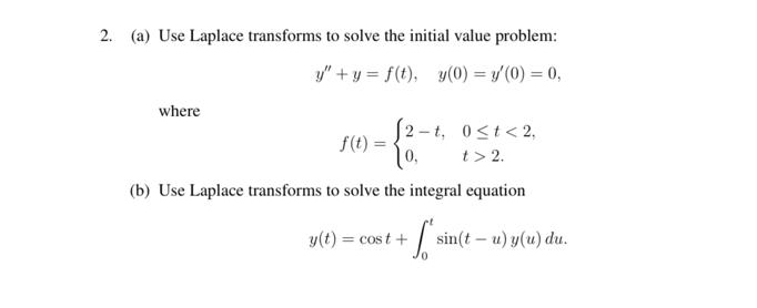 Solved (a) Use Laplace transforms to solve the initial value | Chegg.com