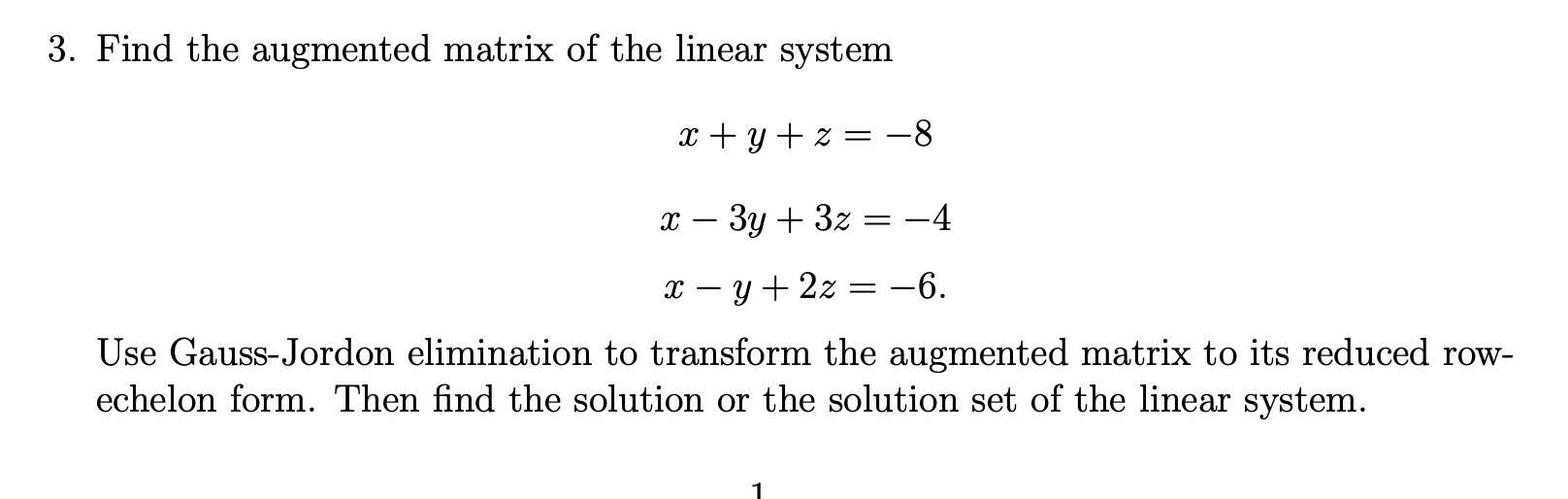 Solved 2. Find the augmented matrix of the linear system | Chegg.com