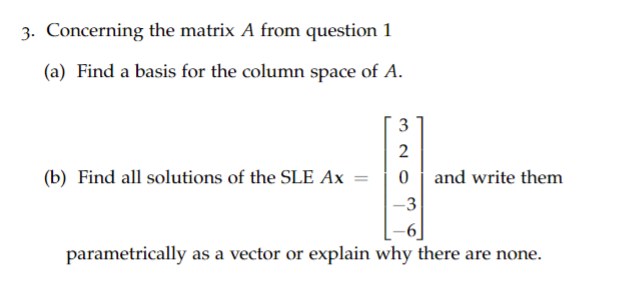 Solved A=⎣⎡−43−5−54410−474−10−53193−9−546320−3−6⎦⎤ and | Chegg.com