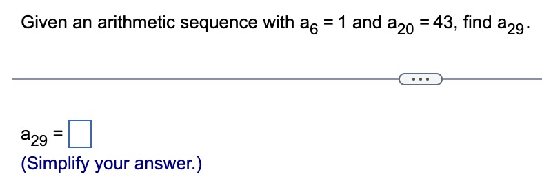 Solved Given an arithmetic sequence with a6=1 and a20=43, | Chegg.com