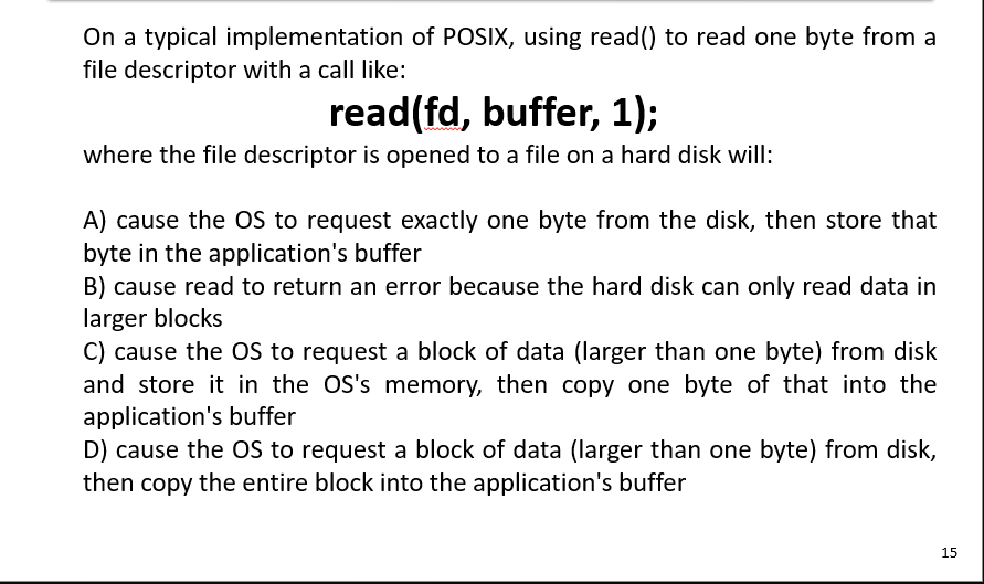Solved On a typical implementation of POSIX, using read() to | Chegg.com