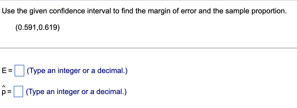 Solved Use the given confidence interval to find the margin | Chegg.com