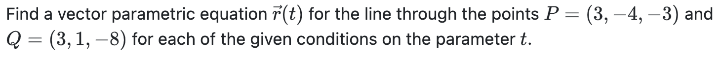 Solved Find a vector parametric equation vec(r)(t) ﻿for the | Chegg.com