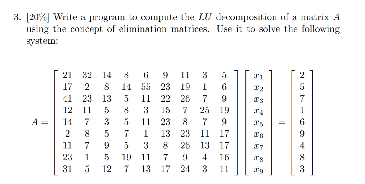 Solved 3. [20%] Write a program to compute the LU | Chegg.com