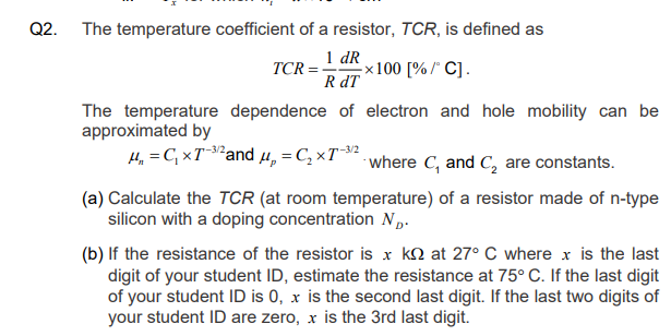 Solved Q2. The temperature coefficient of a resistor, TCR, | Chegg.com