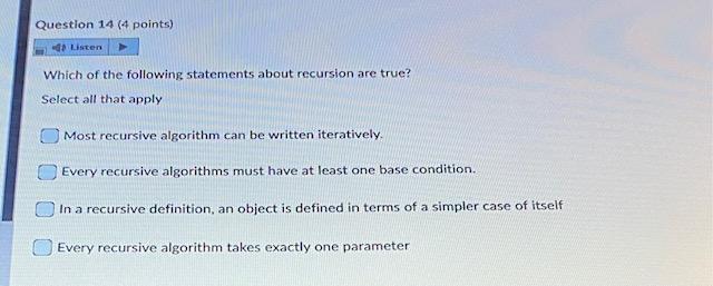 Solved Question 14 (4 points) - Listen Which of the | Chegg.com
