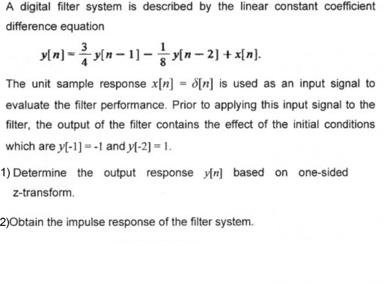 Solved A digital filter system is described by the linear | Chegg.com