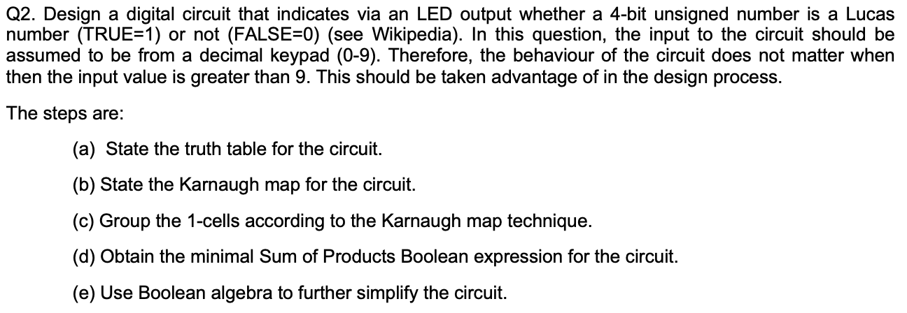 Solved Q2. Design a digital circuit that indicates via an | Chegg.com