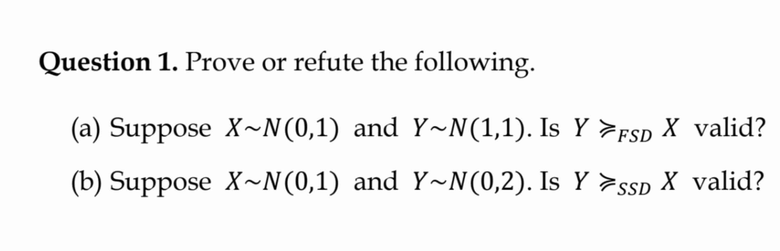 Solved Question 1. ﻿Prove or ﻿refute the following.(a) | Chegg.com