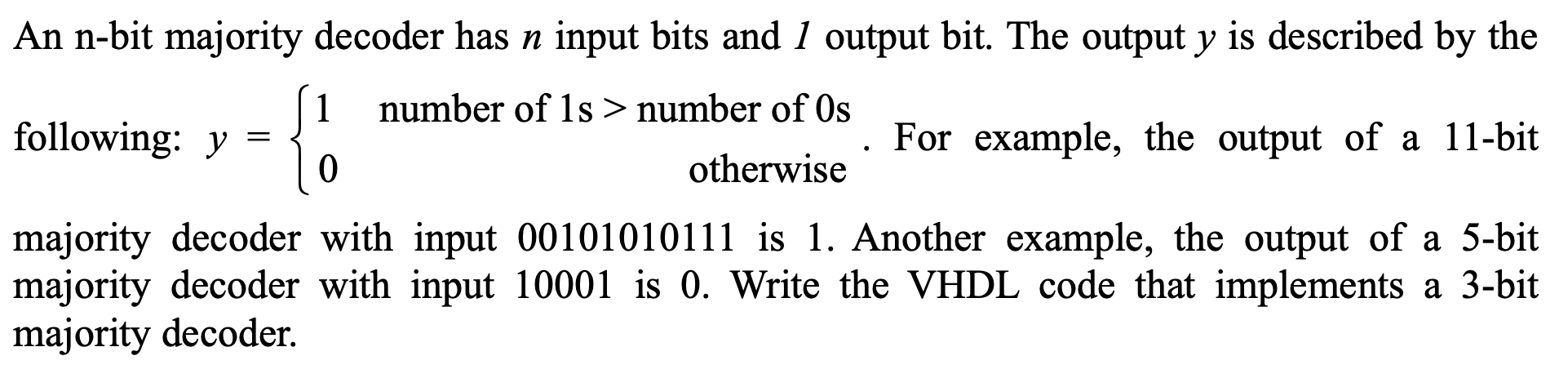 Solved An N Bit Majority Decoder Has N Input Bits And 1 9882