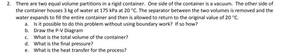 Solved 2. There are two equal volume partitions in a rigid | Chegg.com