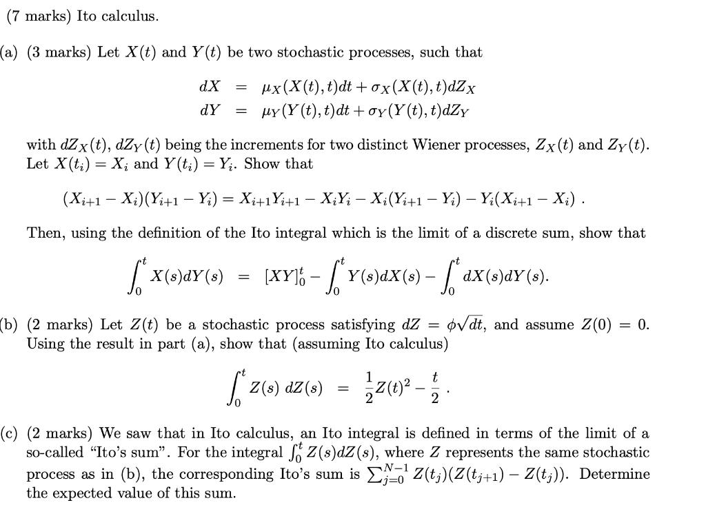 Solved (7 marks) Ito calculus. (a) (3 marks) Let X(t) and | Chegg.com