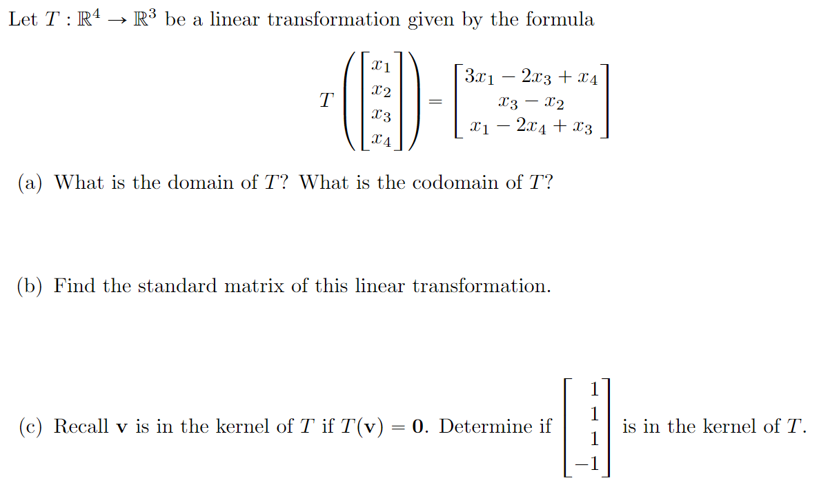 Solved Let T : R4 → R3 be a linear transformation given by | Chegg.com