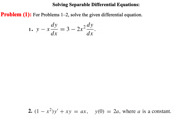 Solved Solving Separable Differential Equations: Problem | Chegg.com