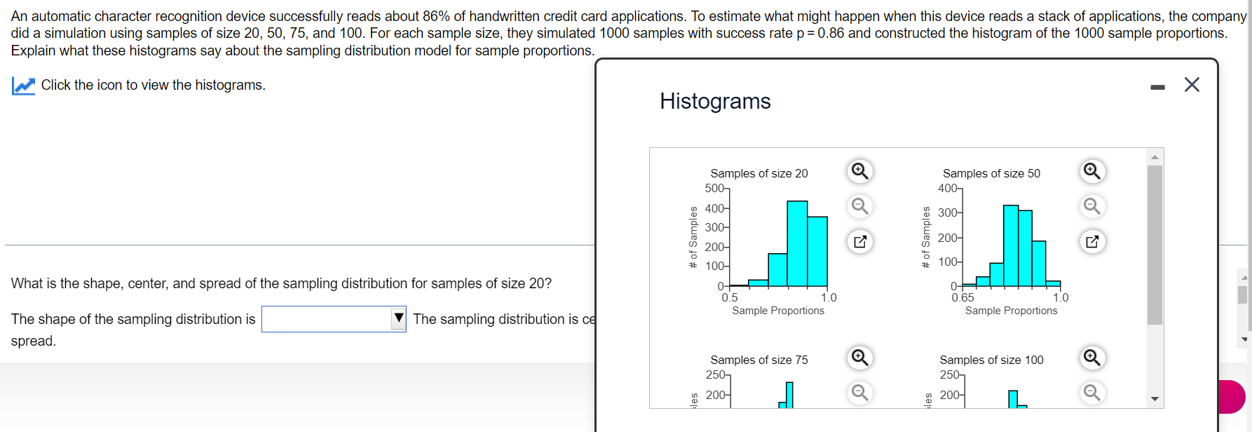 Explain what these histograms say about the sampling | Chegg.com