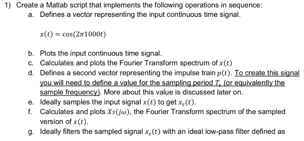 1) Create a Matlab script that implements the | Chegg.com