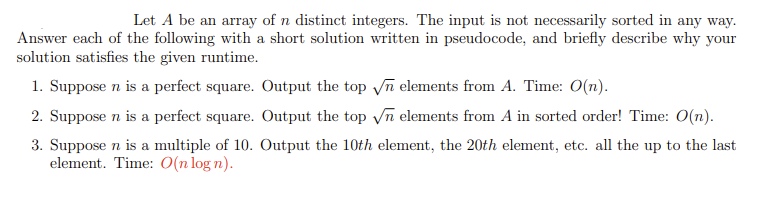 Solved Let A be an array of n distinct integers. The input | Chegg.com