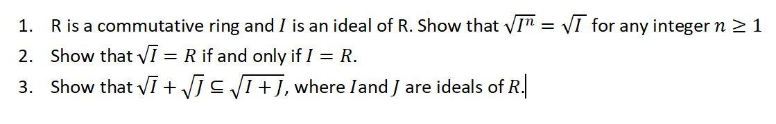 Solved 1. R is a commutative ring and I is an ideal of R. | Chegg.com
