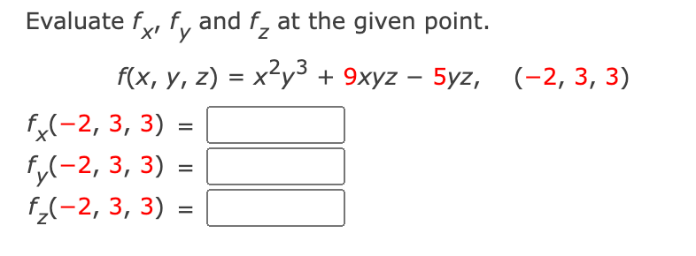 Solved Evaluate fx′,fy and fz at the given point. | Chegg.com