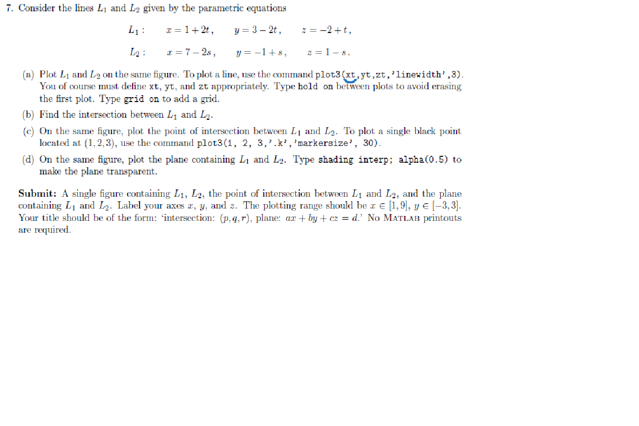 Solved 7. Consider the lines Lị and L2 given by the | Chegg.com