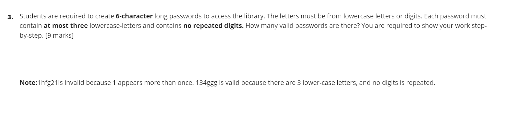 Solved 3. Students are required to create 6-character long | Chegg.com