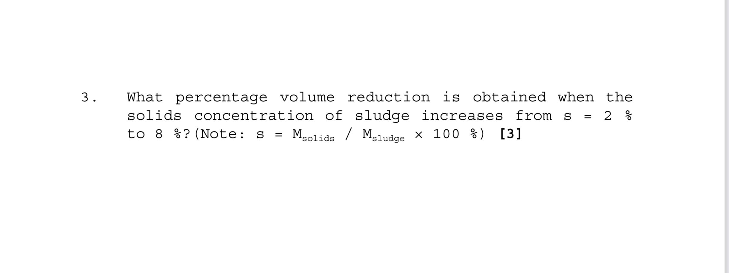 Solved . 3. What percentage volume reduction is obtained | Chegg.com