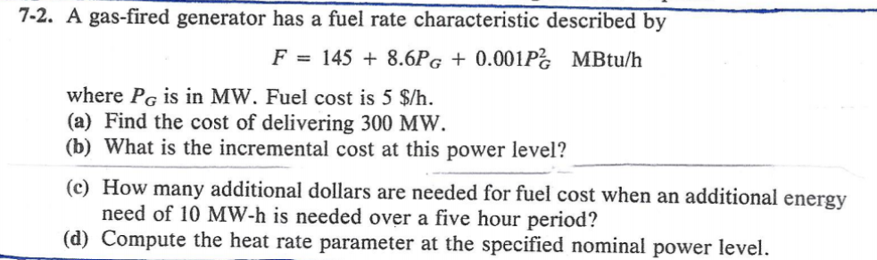 Solved 7-2. A gas-fired generator has a fuel rate | Chegg.com