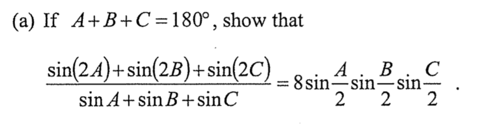 Solved (a) If A+ B+C-180°, show that sin(2A)+sin(28)+sin(2c) | Chegg.com