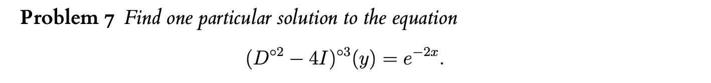 Solved Problem 7 Find one particular solution to the | Chegg.com
