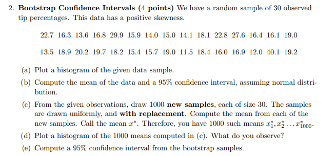 Solved 2. Bootstrap Confidence Intervals (4 points) We have | Chegg.com