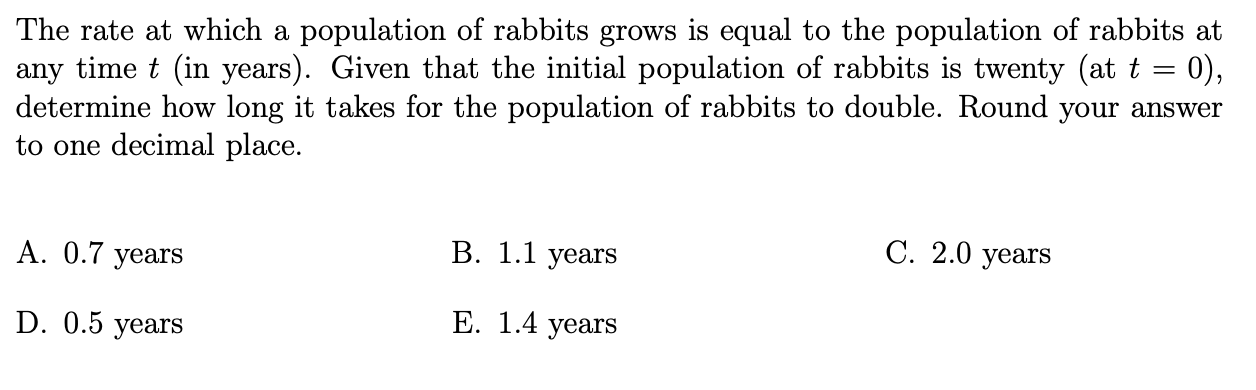 Solved The rate at which a population of rabbits grows is | Chegg.com